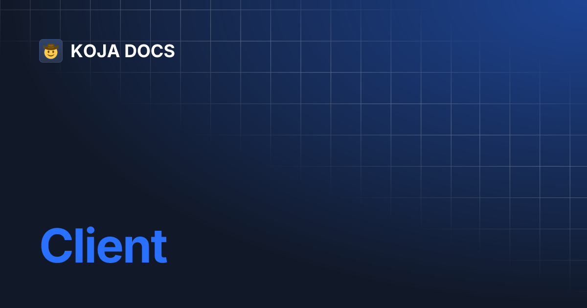 Client | KOJA DOCS