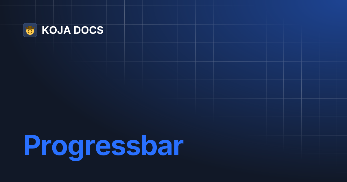 Progressbar | KOJA DOCS