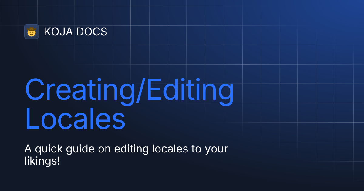 Creating/Editing Locales | KOJA DOCS